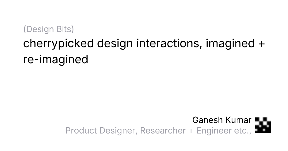 Design Bits • Ganesh Kumar